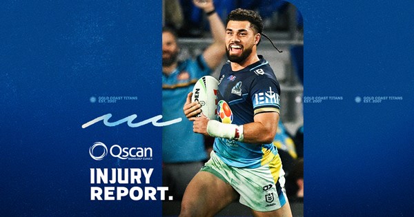 NRL 2025: Titans, Injury report: Fifita cleared, prop to miss remainder ...