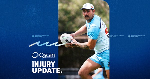 NRL 2025: Titans, Injury update: Reagan Campbell-Gillard | Titans