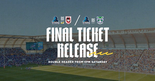 NRL 2025: Titans, Final tickets released for Warriors / Dragons double ...