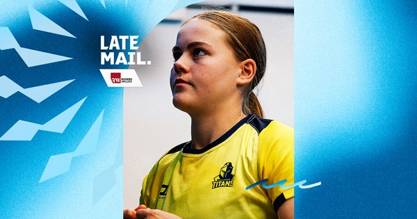 NRLW 2025: Titans, Late mail: Chapman ruled out, talented teen called ...