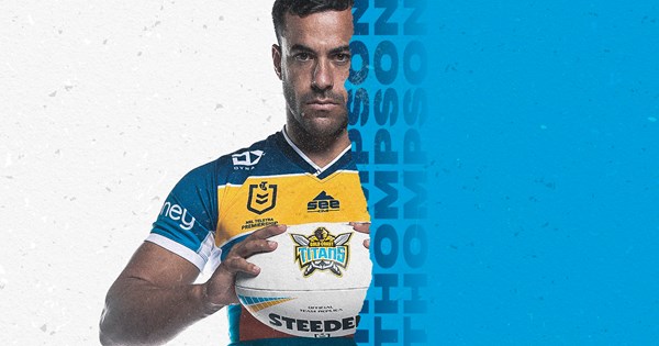 NRL 2021: Titans, Player in focus: Corey Thompson | Titans